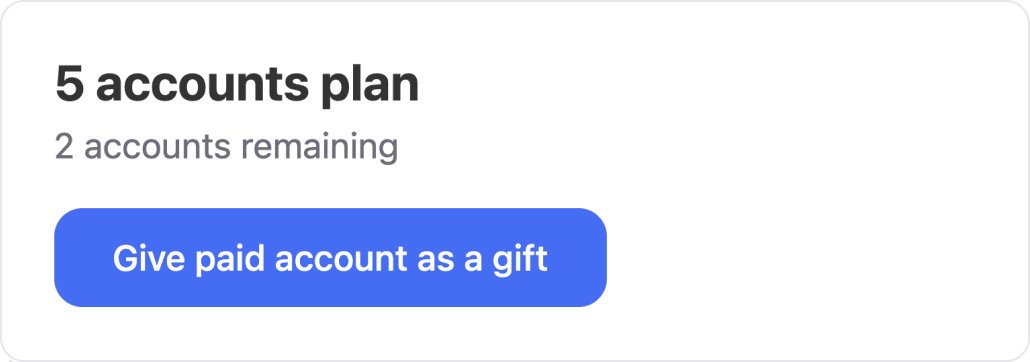 How to Gift Paid Accounts to Others